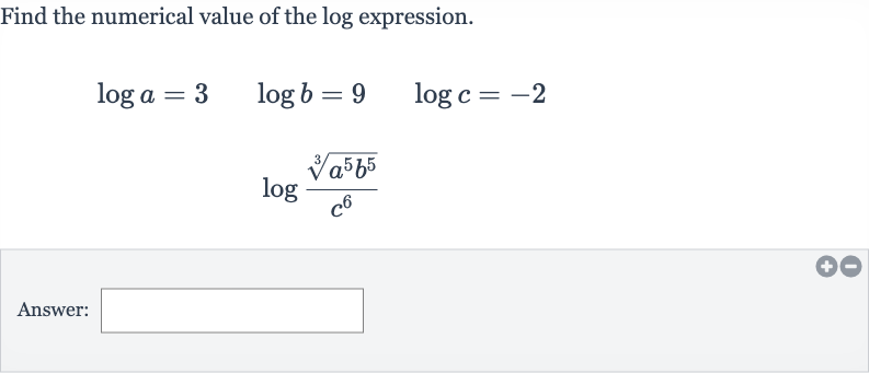 (Solved)-Find the numerical value of the log expression. {:[log a=3q